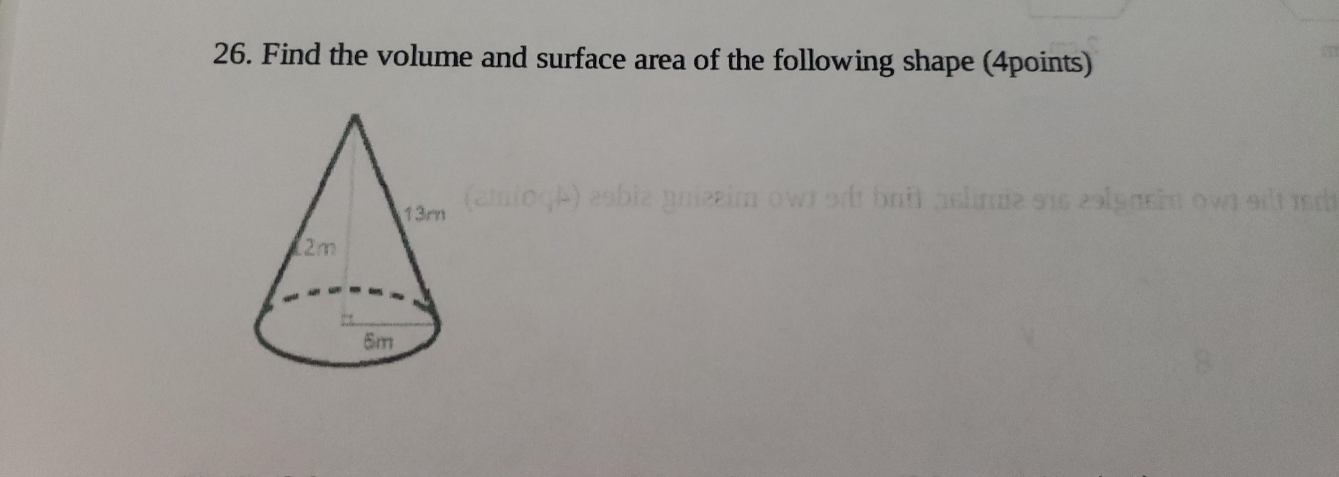 Solved 26. Find the volume and surface area of the following | Chegg.com