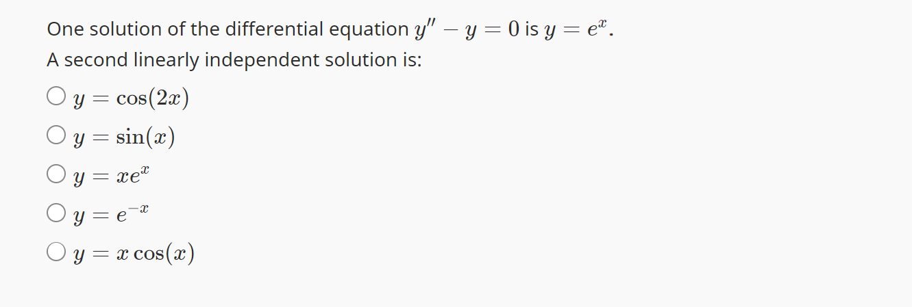 Solved One solution of the differential equation y′′−y=0 is | Chegg.com