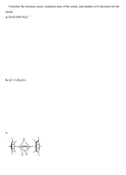 Solved Calculate the electron count, oxidation state of the | Chegg.com
