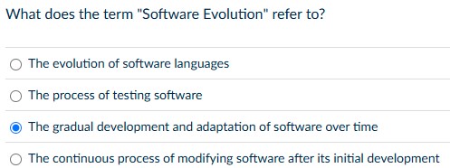 Solved What does the term "Software Evolution" refer to?The | Chegg.com