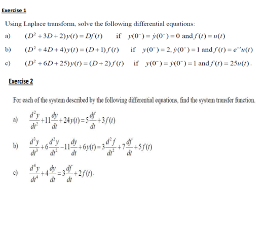 Solved Exercise 1 Using Laplace transform, solve the | Chegg.com
