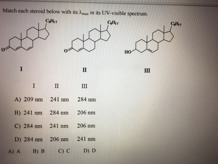 Solved Match Each Steroid Below With Its Lambdamax In Its 