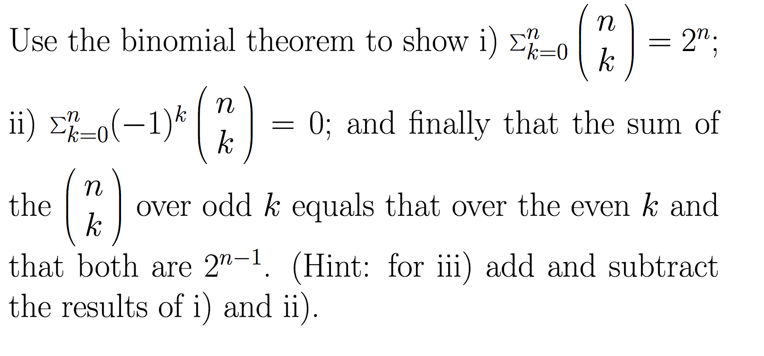 Solved Use the binomial theorem to show i) m=0 -0 () – 2"; | Chegg.com