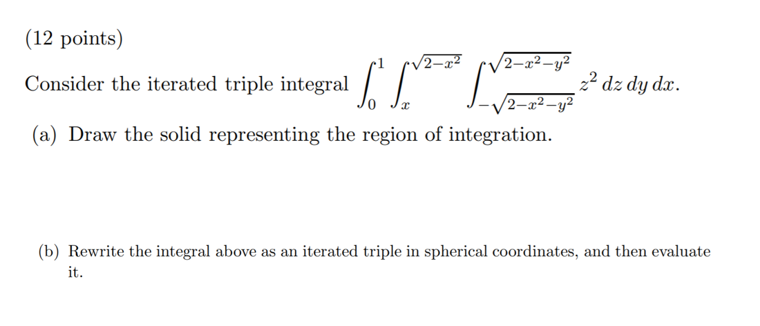 Solved (12 points) 2–22–42 Consider the iterated triple | Chegg.com Solved (12 points) 2–22–42 Consider the iterated triple | Chegg.com