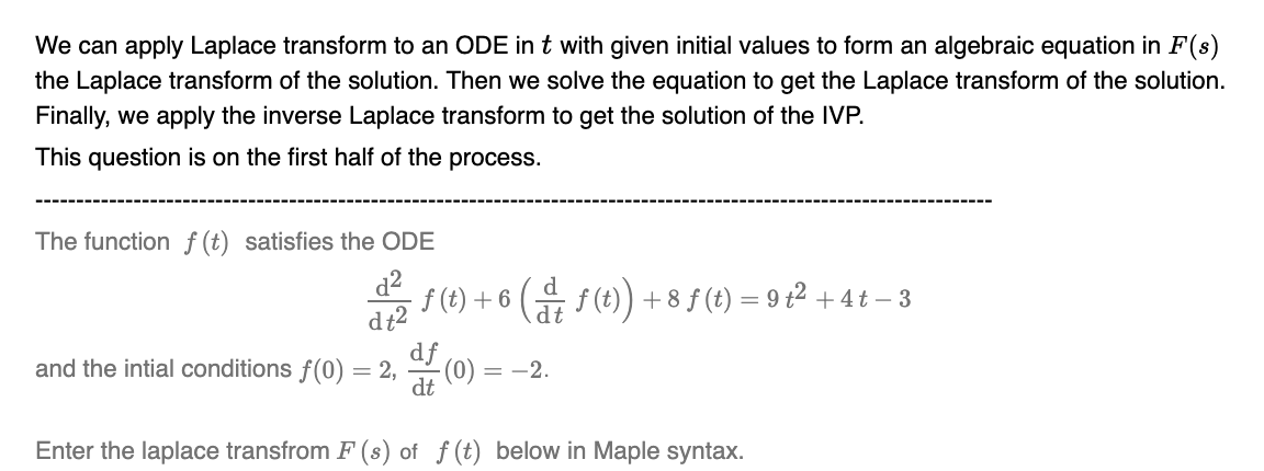 Solved We can apply Laplace transform to an ODE in t with | Chegg.com