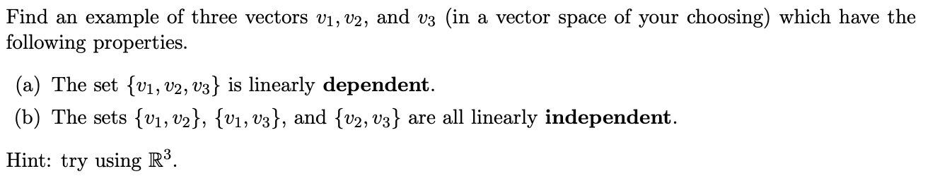 Solved Find an example of three vectors v1, V2, and v3 (in a | Chegg.com