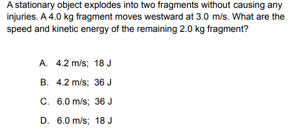 Solved A Stationary Object Explodes Into Two Fragments 