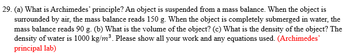 Solved (a) ﻿What is Archimedes' principle? An object is | Chegg.com