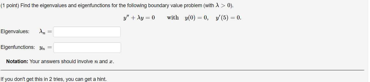 Solved (1 point) Find the eigenvalues and eigenfunctions for | Chegg.com