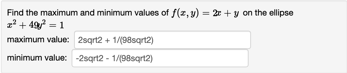 Solved Find the maximum and minimum values of f(x,y)=2x+y on | Chegg.com