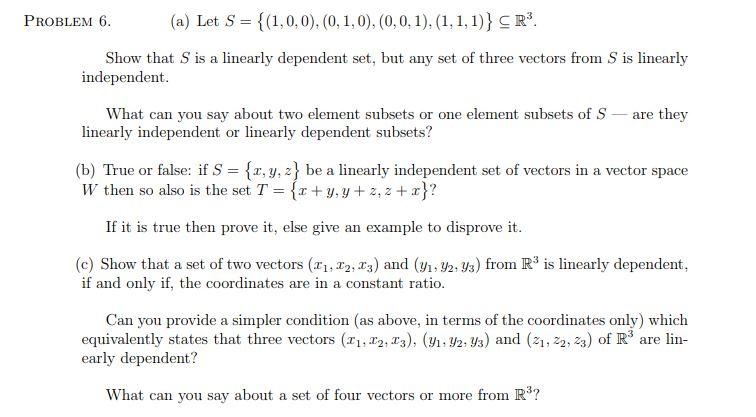 Solved PROBLEM 6 (a) Let S (1,0,0), (0, 1,0), (0,0, 1), | Chegg.com