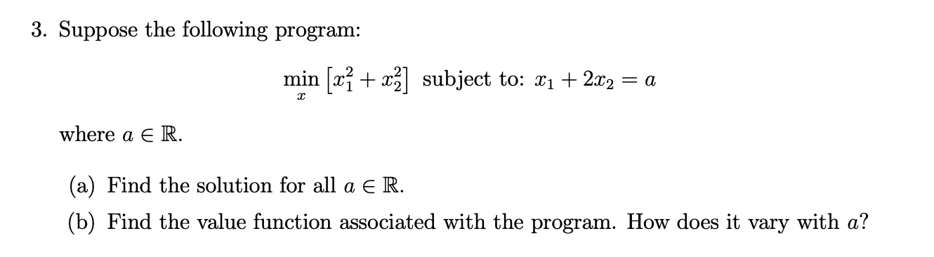 Solved 3. Suppose the following program: minx[x12+x22] | Chegg.com