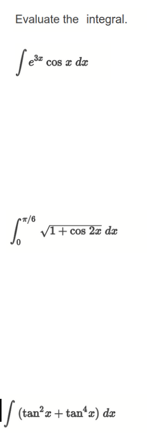 Please show steps for each integral and the method | Chegg.com