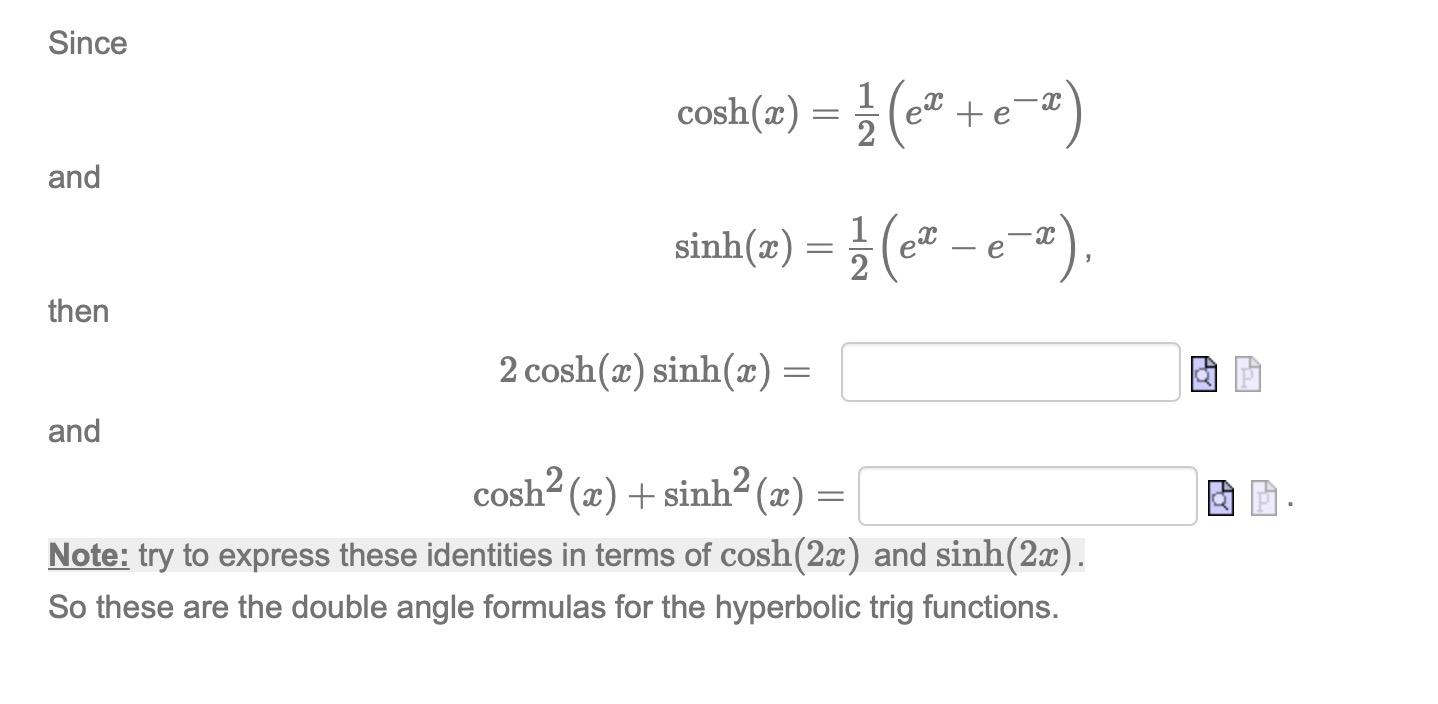 Solved Since 1 . ex and cosh(x) = 2 (62 +e=0) sinh(x) = { | Chegg.com