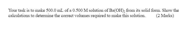 Solved Your task is to make 500.0 mL of a 0.500 M solution | Chegg.com