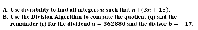 Solved A. Use divisibility to find all integers n such that | Chegg.com