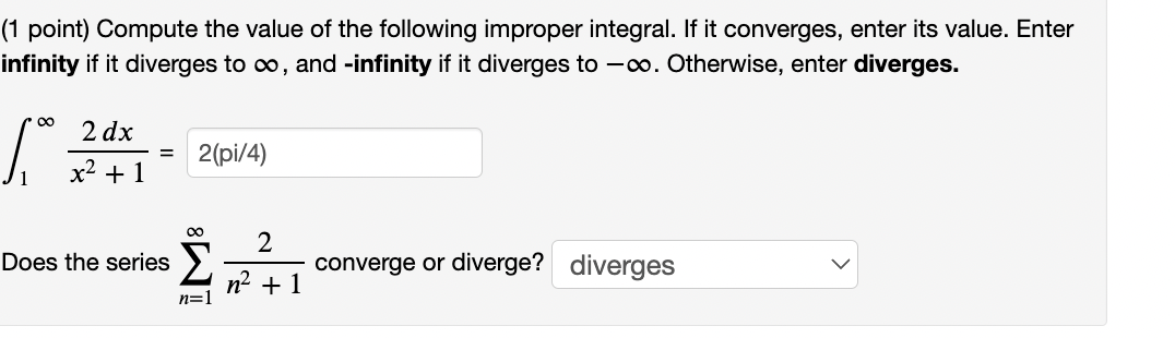 Solved (1 point) Compute the value of the following improper | Chegg.com