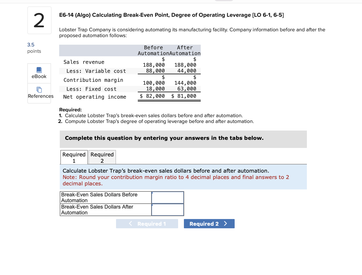Solved E6-14 (Algo) Calculating Break-Even Point, Degree of | Chegg.com