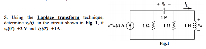 Solved + V - 5. Using the Laplace transform technique, | Chegg.com