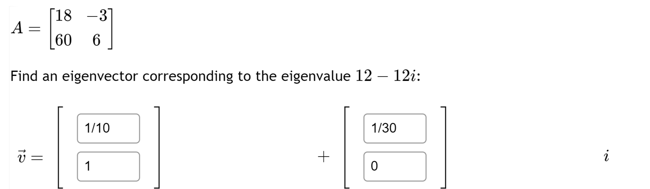Solved A=[1860−36] Find an eigenvector corresponding to the | Chegg.com