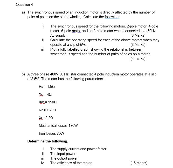 Solved Question 4 a) The synchronous speed of an induction | Chegg.com