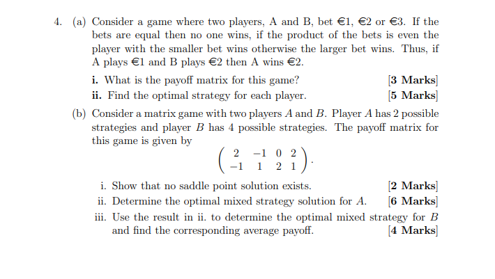 Solved 4. (a) Consider a game where two players, A and B, | Chegg.com
