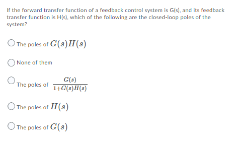 Solved If the forward transfer function of a feedback | Chegg.com
