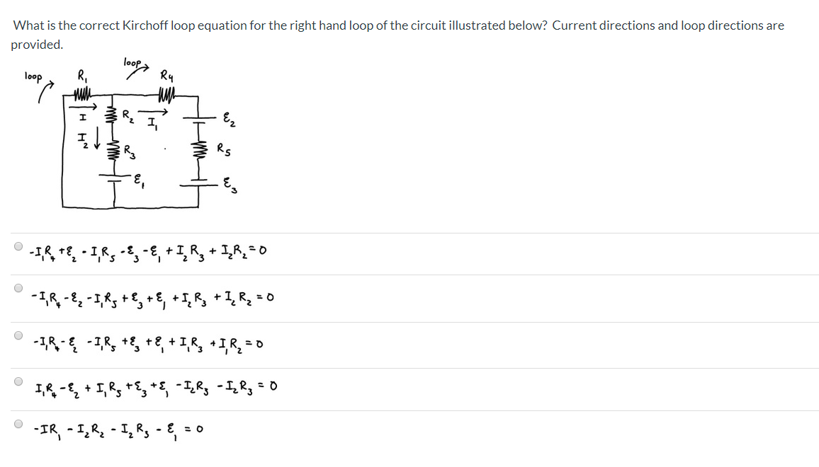 Solved What is the correct Kirchoff loop equation for the | Chegg.com