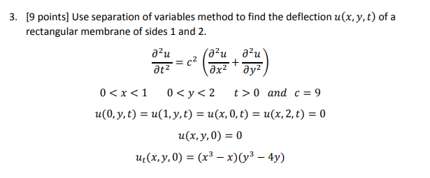 Solved = 3. [9 points] Use separation of variables method to | Chegg.com