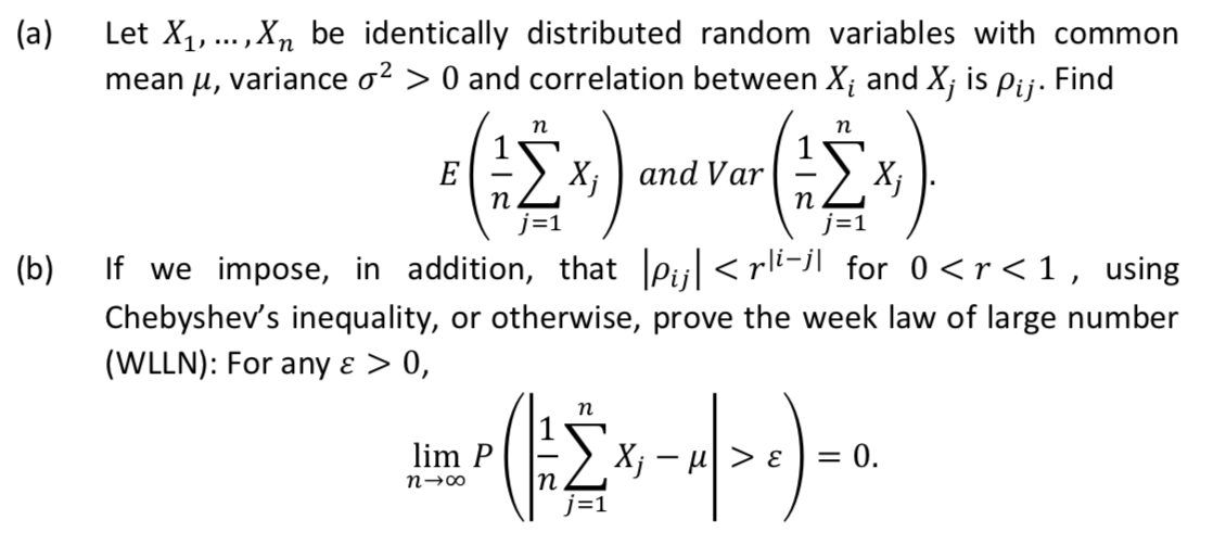 Solved (a) Let X1, ...,Xn be identically distributed random | Chegg.com