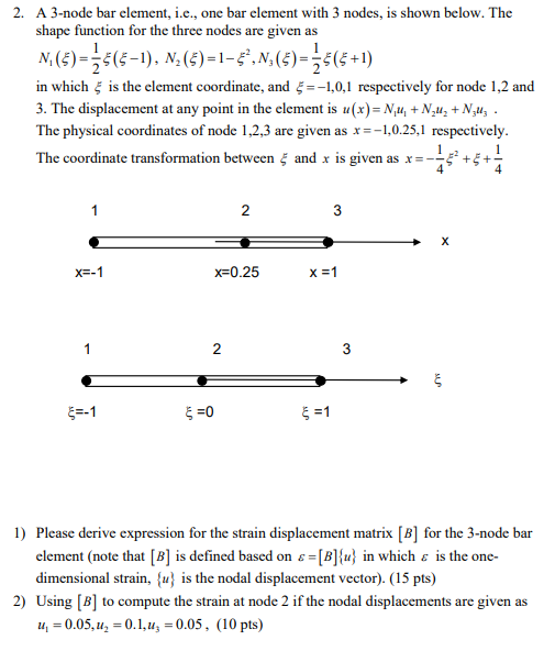 Solved 2. A 3-node bar element, i.e., one bar element with 3 | Chegg.com