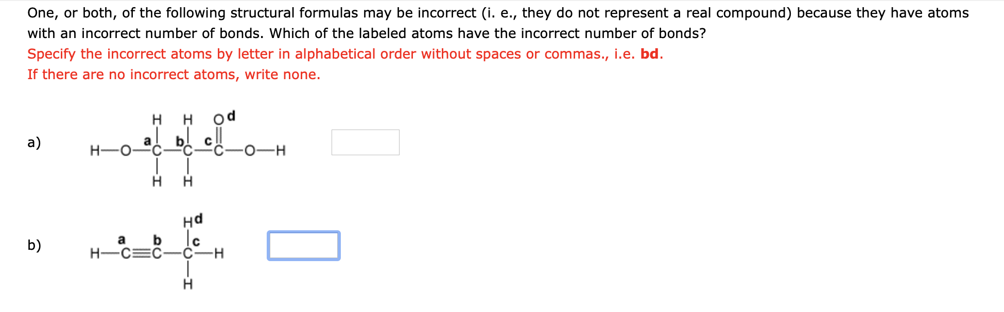 Solved One, or both, of the following structural formulas | Chegg.com