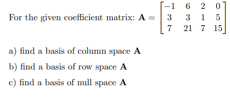 Solved For the given coefficient matrix: | Chegg.com