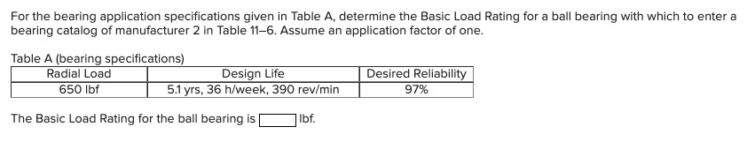 Solved For the bearing application specifications given in | Chegg.com Solved For the bearing application specifications given in | Chegg.com