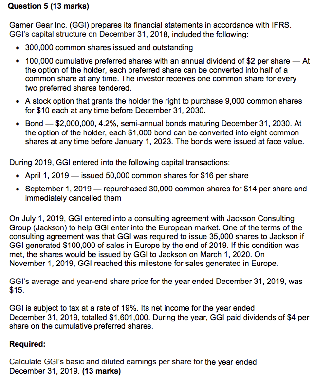 Solved Question 5 (13 marks) Gamer Gear Inc. (GGI) prepares | Chegg.com
