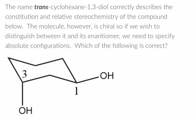 Solved Option A) (1S,3R) -cyclohexane- | Chegg.com