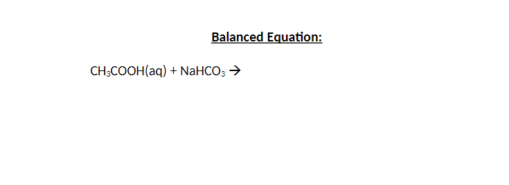 Solved Balanced Equation: CH3COOH(aq)+NaHCO3→ | Chegg.com