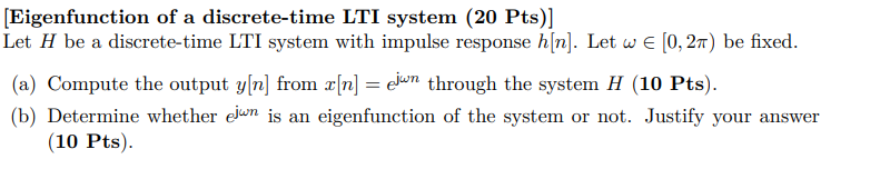 Solved [Eigenfunction of a discrete-time LTI system (20 | Chegg.com