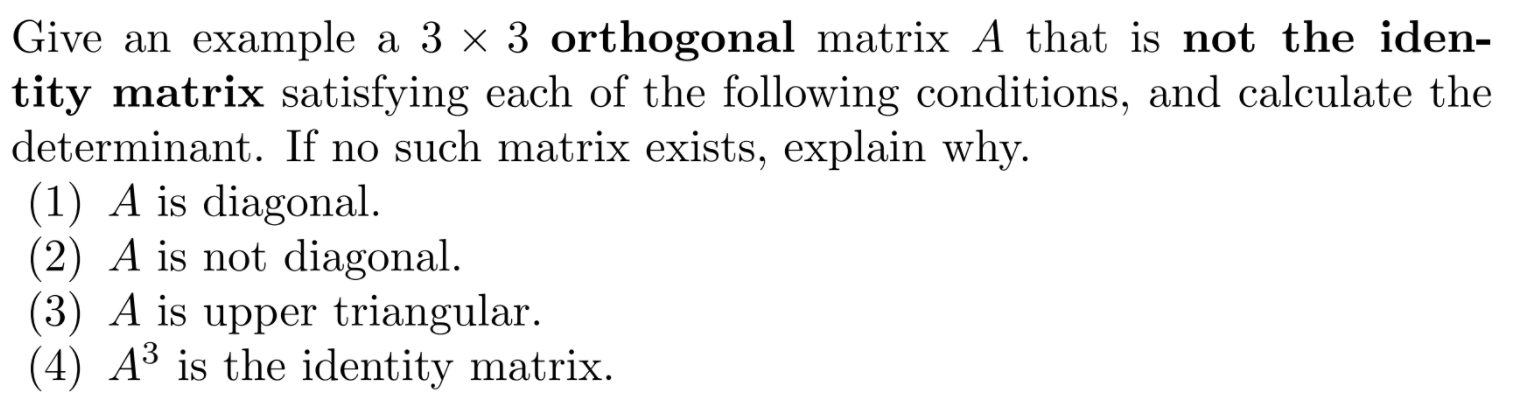 Solved Give an example a 3 x 3 orthogonal matrix A that is | Chegg.com
