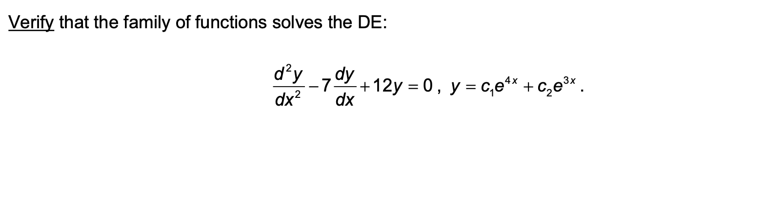 Solved Verify that the family of functions solves the DE: | Chegg.com