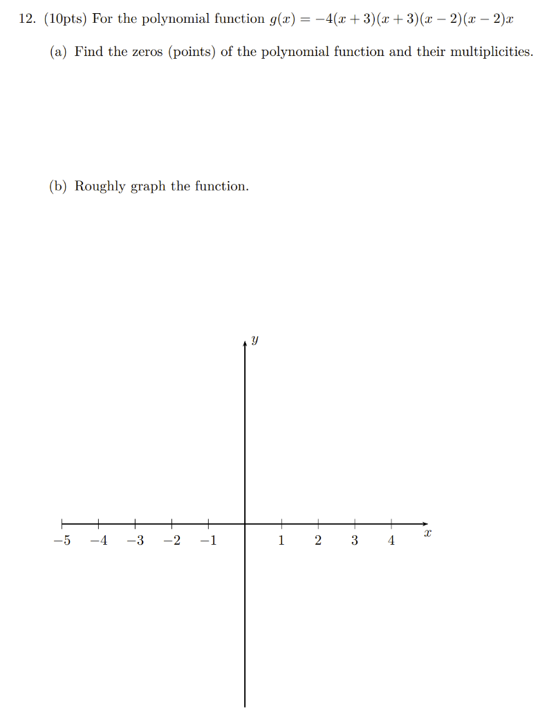 Solved 12. (10pts) For the polynomial function g(x) = | Chegg.com