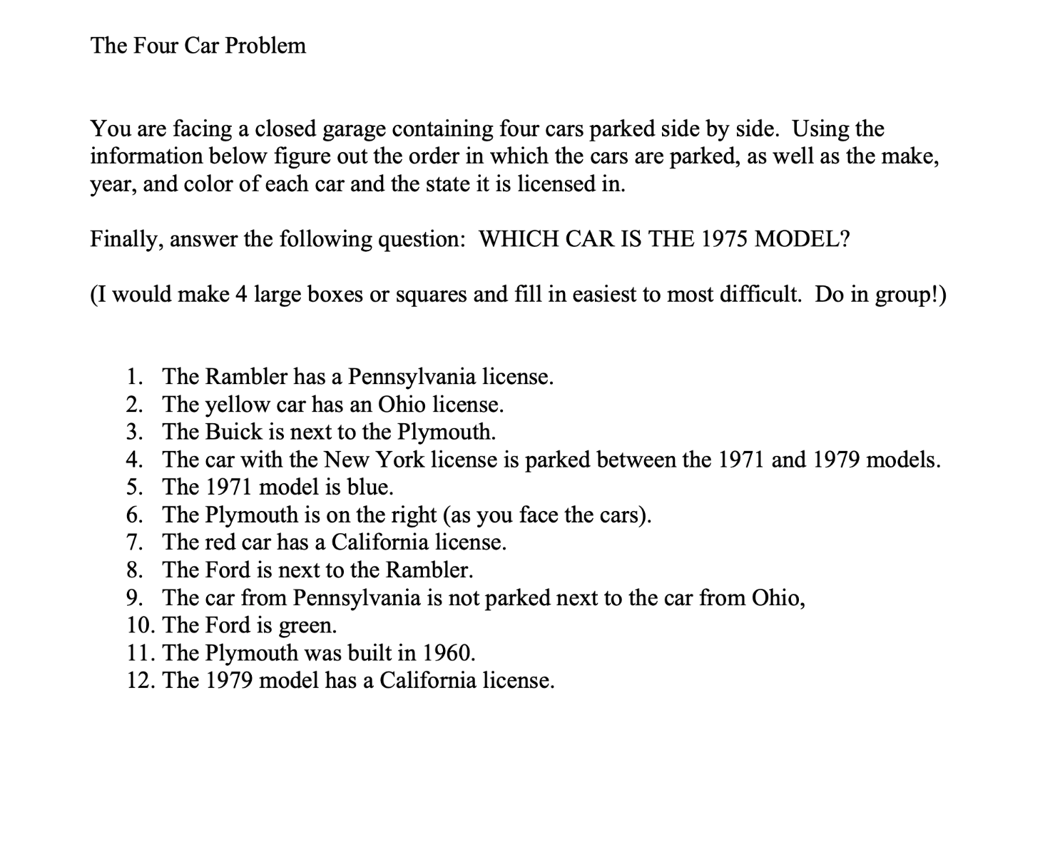 Solved The Four Car ProblemYou are facing a closed garage | Chegg.com