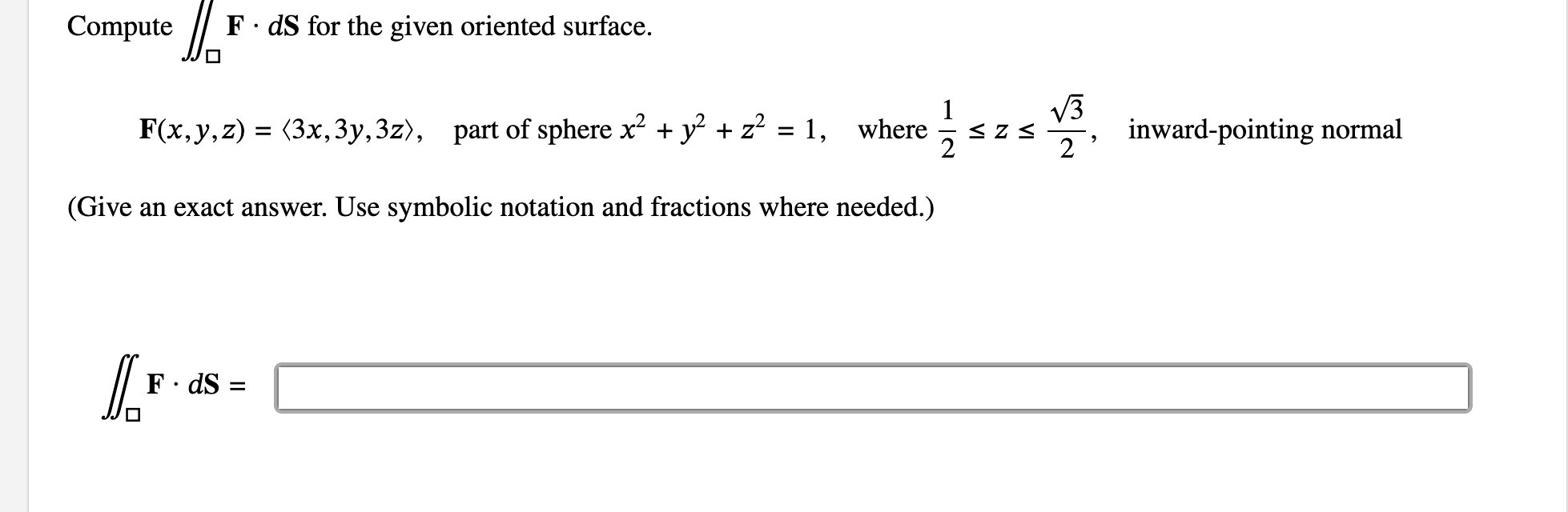 Solved Compute the double integral FdS for the given | Chegg.com