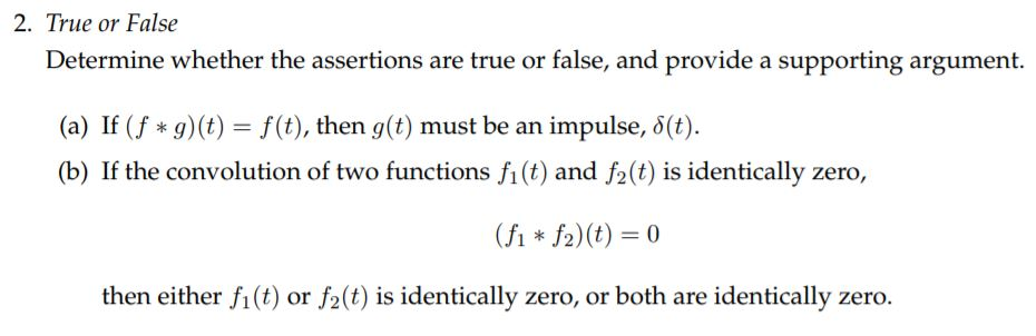 Solved 2. True or False Determine whether the assertions | Chegg.com Solved 2. True or False Determine whether the assertions | Chegg.com