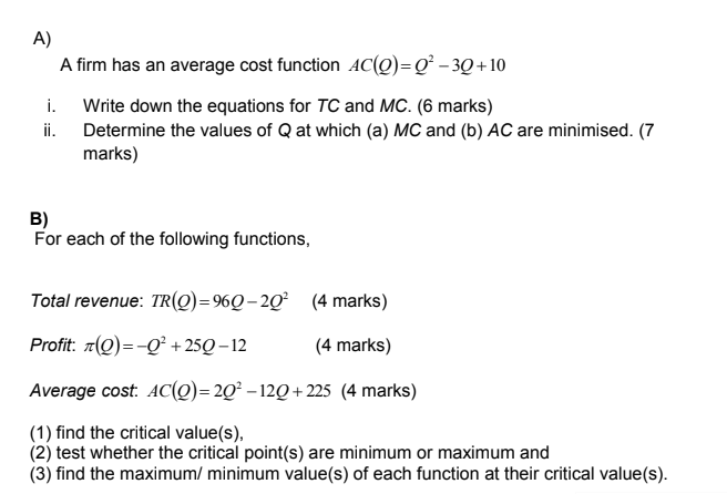 Solved A) A firm has an average cost function AC(Q)=Q2−3Q+10 | Chegg.com