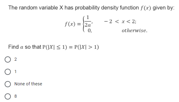 Solved The random variable X has probability density | Chegg.com