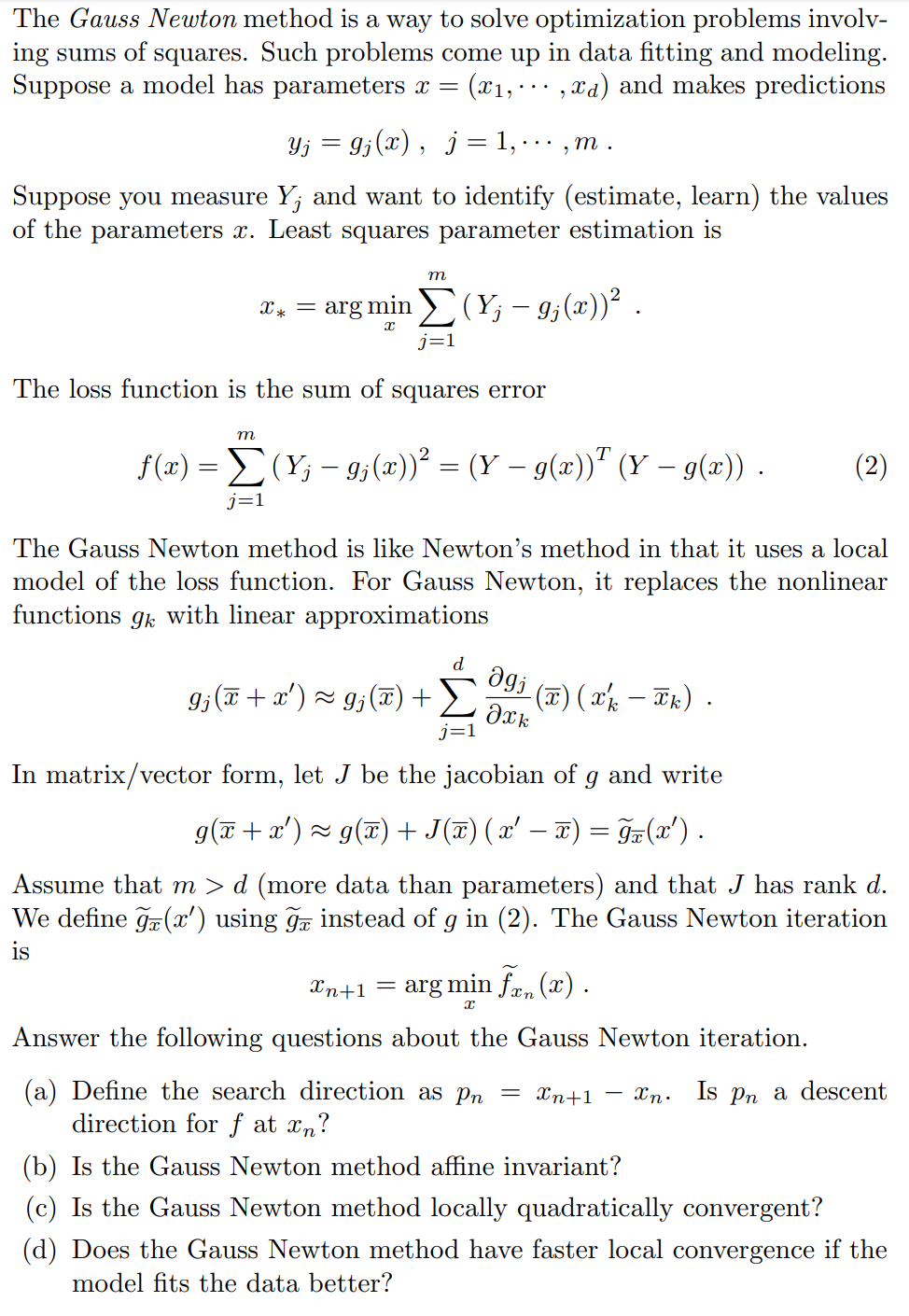The Gauss Newton Method Is A Way To Solve