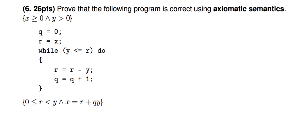 Solved (6. 26pts) Prove that the following program is | Chegg.com