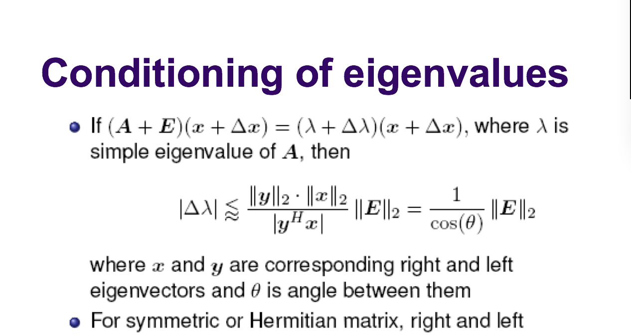 Solved Conditioning of eigenvalues = • If (A + E)(x + Ax) = | Chegg.com