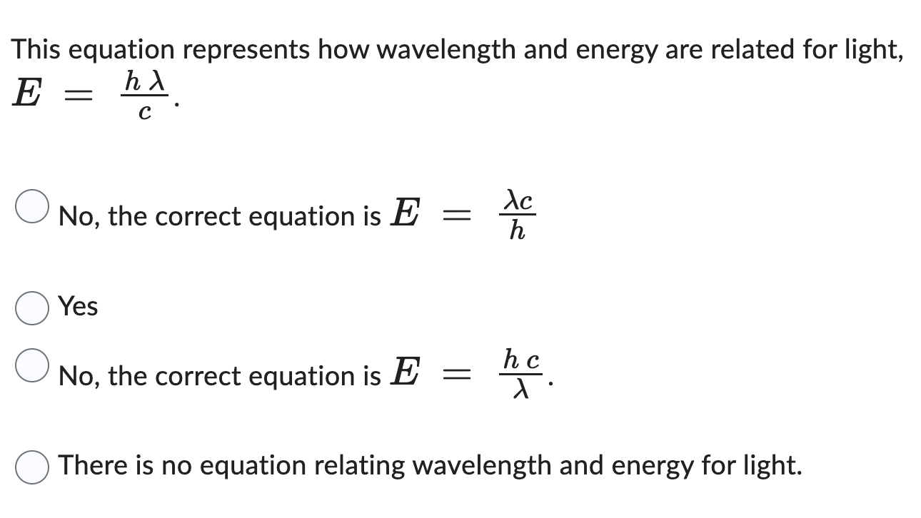 Solved This equation represents how wavelength and energy | Chegg.com